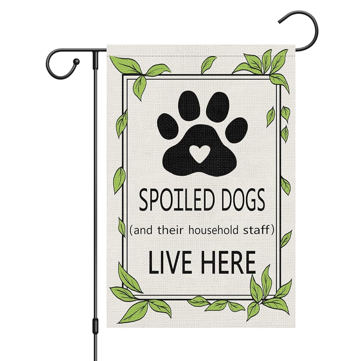 Garden Flag Welcome Spoiled Dogs Flag Pet Friendly Household Staff ...