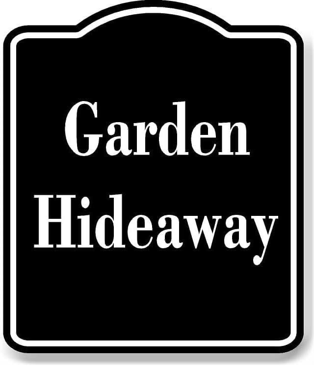 Garden Hideaway BLACK Aluminum Composite Sign 20''x24'' - Walmart.com