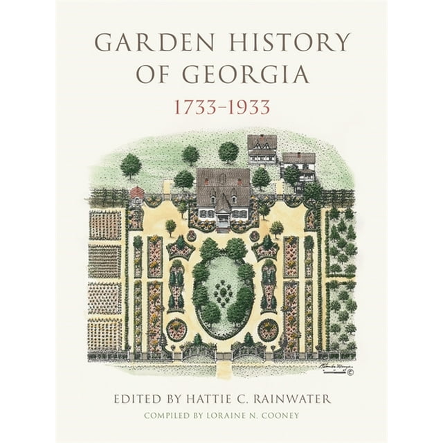 Garden History of Georgia, 1733-1933 (Hardcover) - Walmart.com