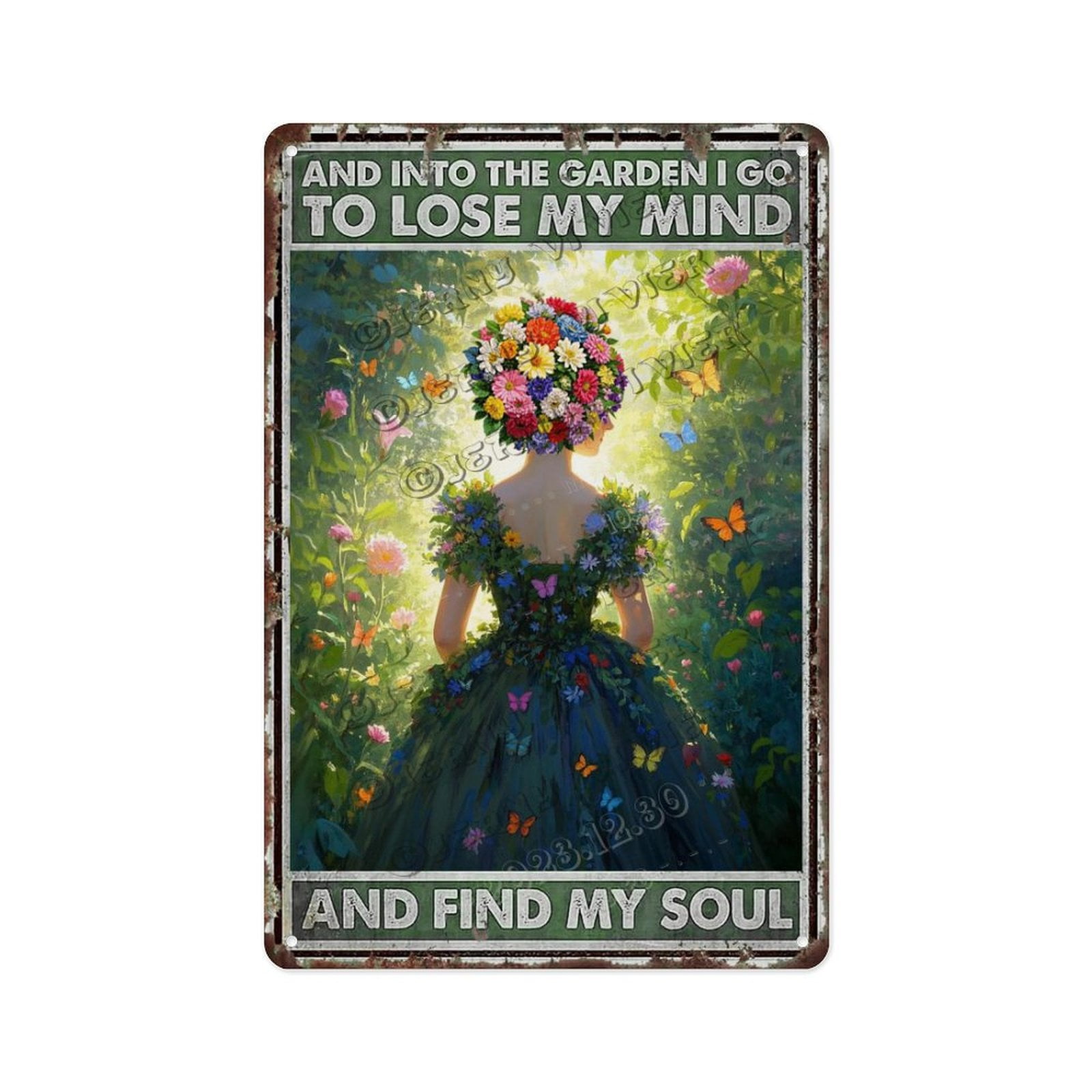 Into The Garden I Lose My Mind And Find My Soul” – 5.5x8 Aluminum Tin ...