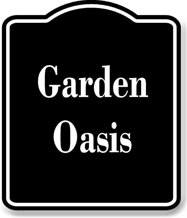 Garden Oasis BLACK Aluminum Composite Sign 15''x18'' - Walmart.com