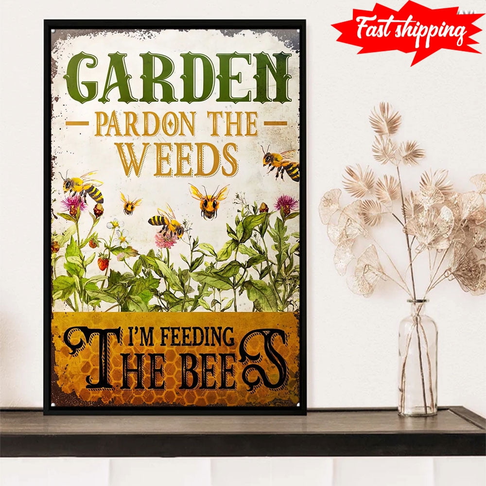 Garden Pardon The Weeds I'm Feeding The Bees Bee Garden Metal Gift Bees ...