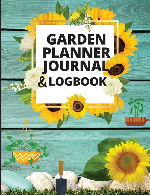 Garden Planner Log Book and Journal: Personal Gardening Organizer ...