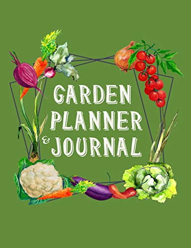 Pre-Owned Garden Planner and Journal: The Complete Vegetable Gardening ...