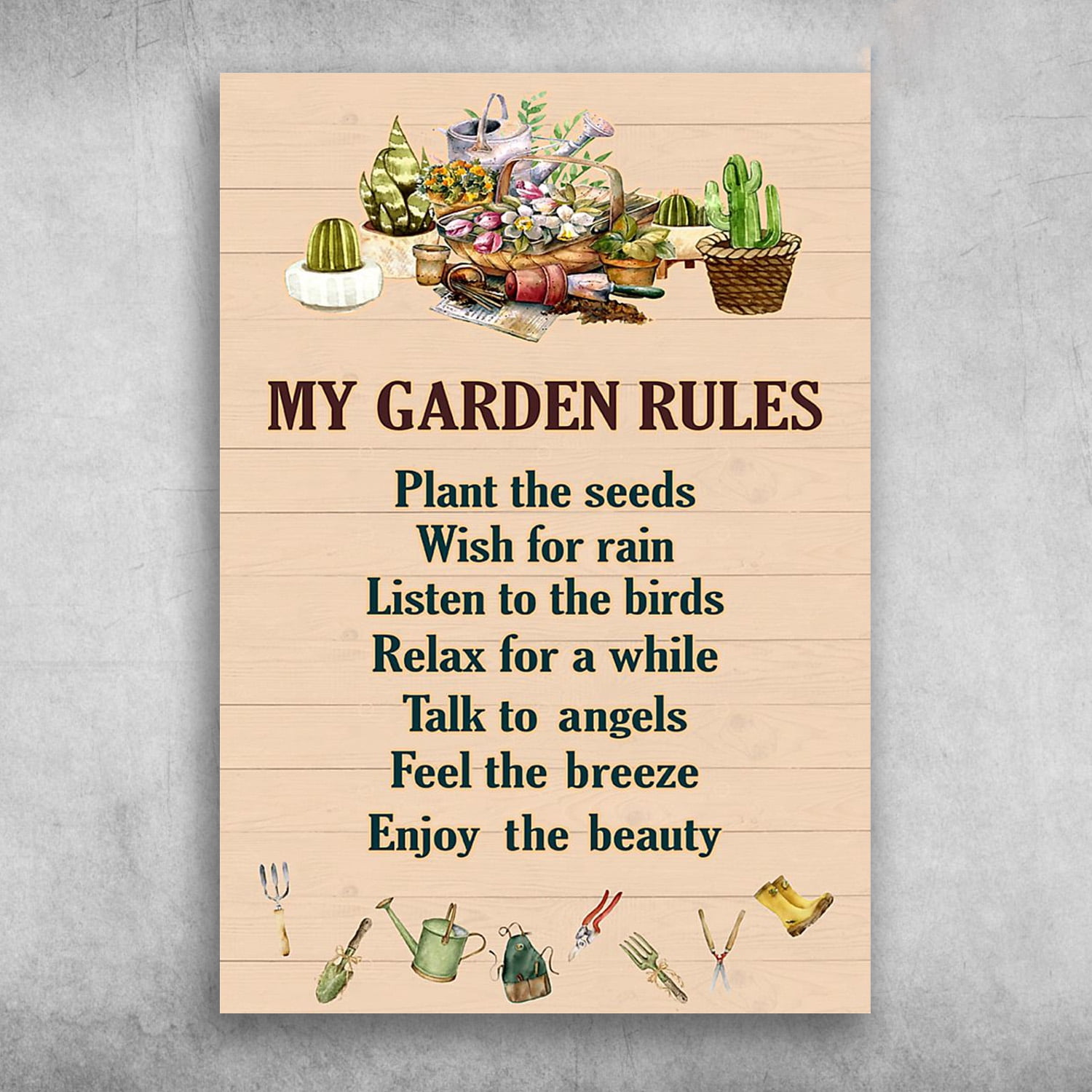 Garden Rules - My Garden Rules, Plant The Seeds, Wish For Rain, Listen ...