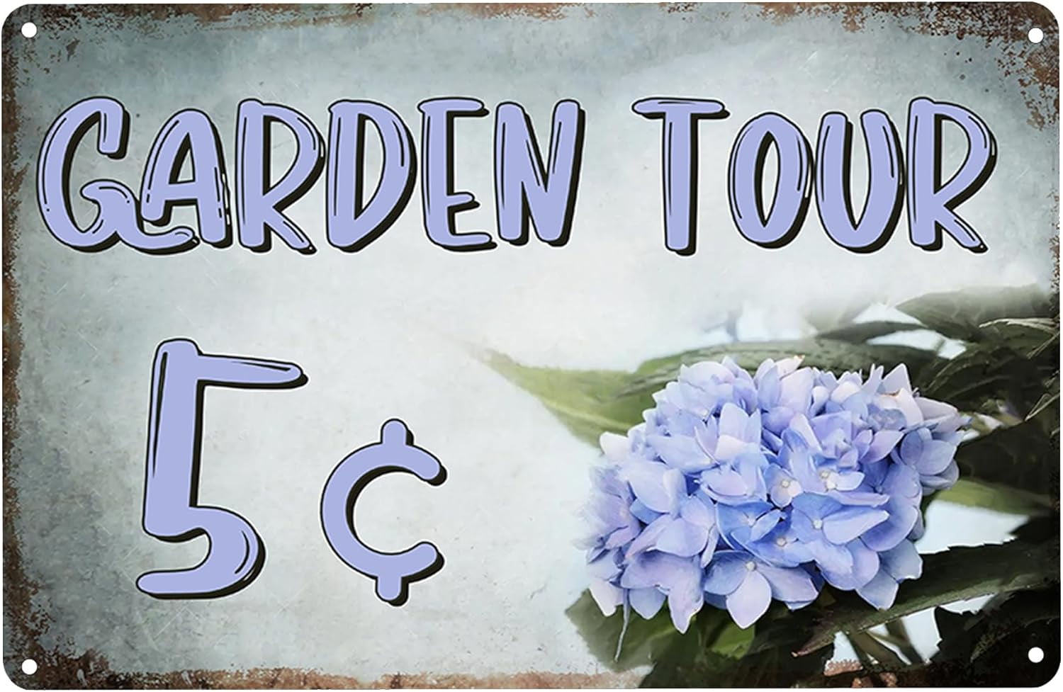 Garden Tin Sign Outdoor Gardening Metal Signs- Garden Tours Cents ...