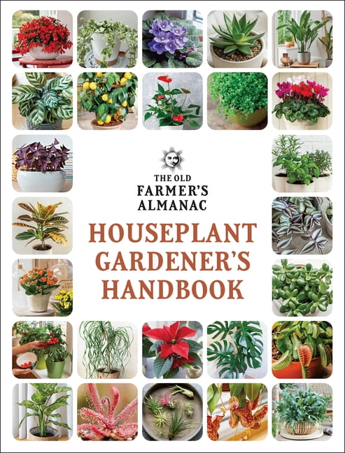 Gardener's Handbooks The Old Farmer's Almanac Houseplant Gardener's ...