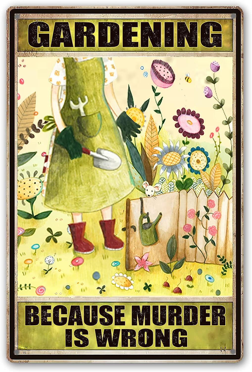 Gardening Because Murder Is Wrong-Metal Tin Exquisite Wall Art Decor ...