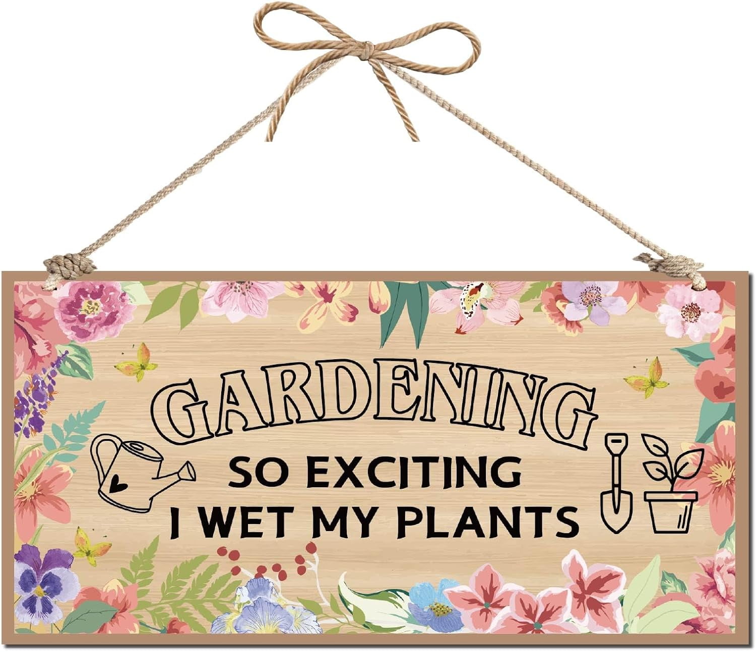 Gardening So Exciting I Wet My Plants Wood Sign Plaque Farmhouse Garden ...