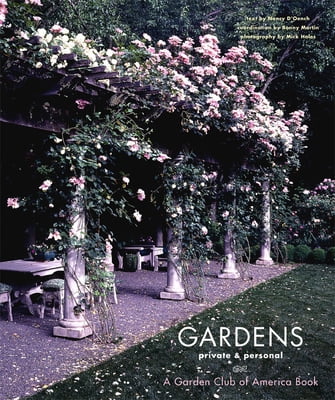 Pre-Owned Gardens Private & Personal: A Garden Club of America Book ...