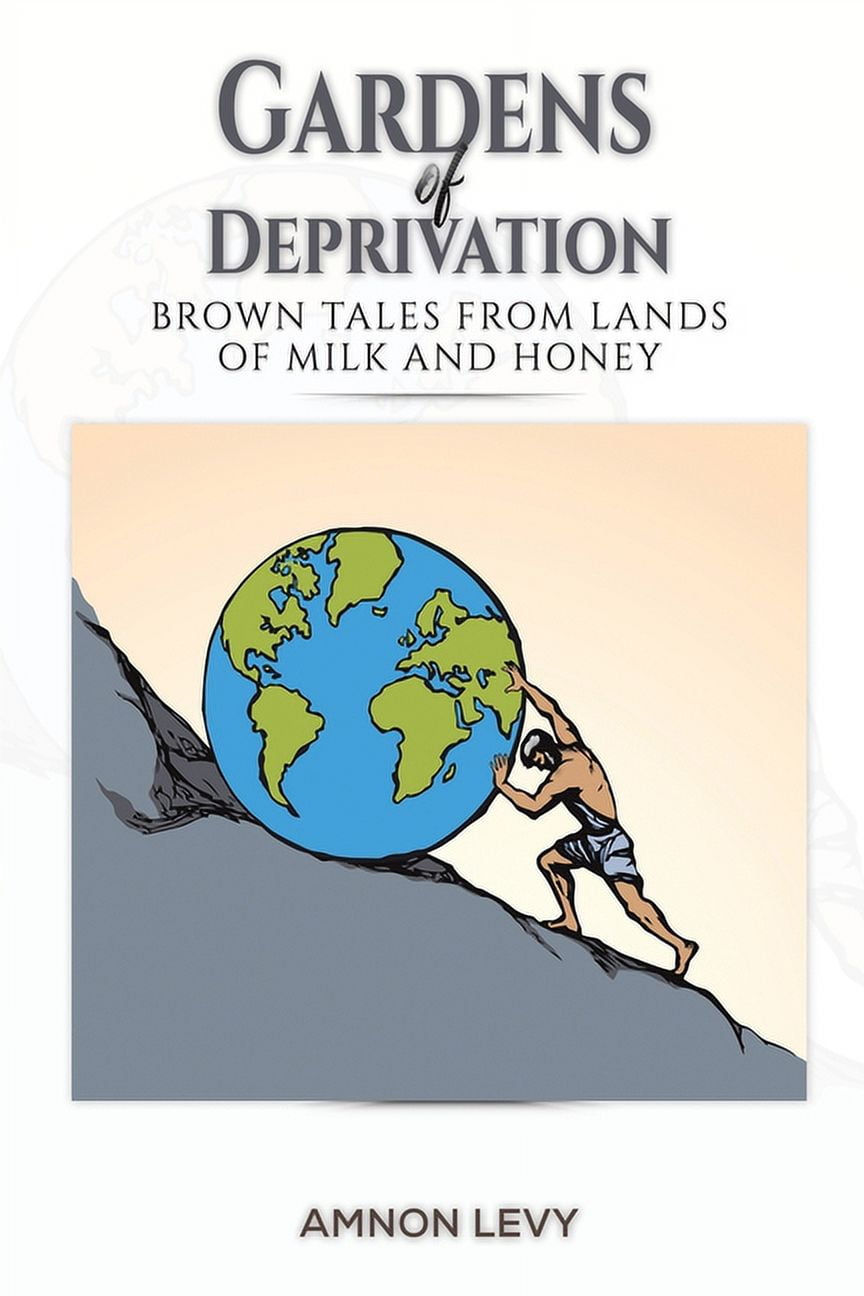 Gardens of Deprivation Amnon Levy (Paperback) - Walmart.com