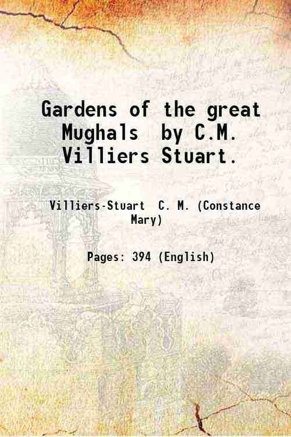 Gardens of the great Mughals by C.M. Villiers Stuart. 1913 - Walmart.com