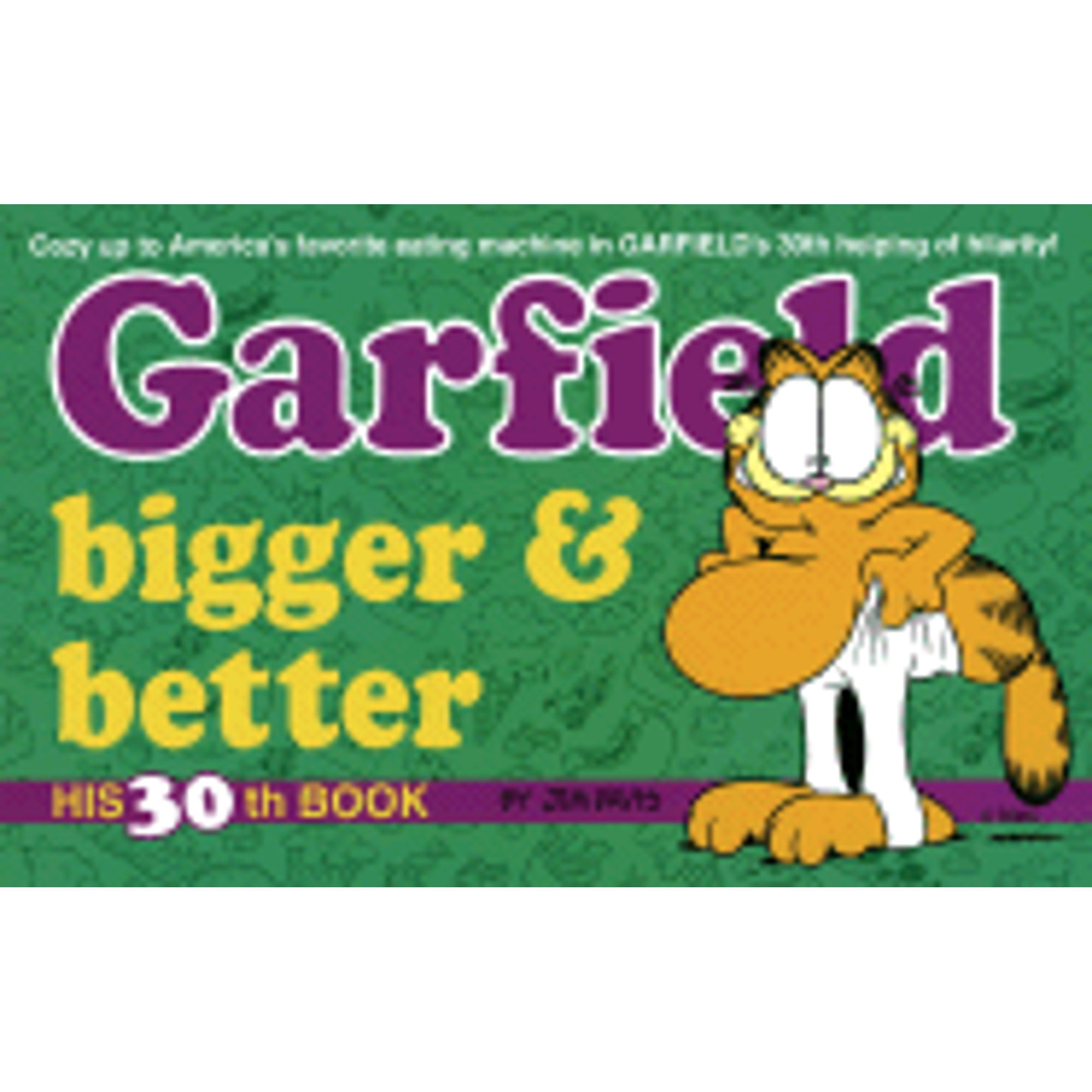 Garfield Bigger and Better (Paperback) by Jim Davis - Walmart.com