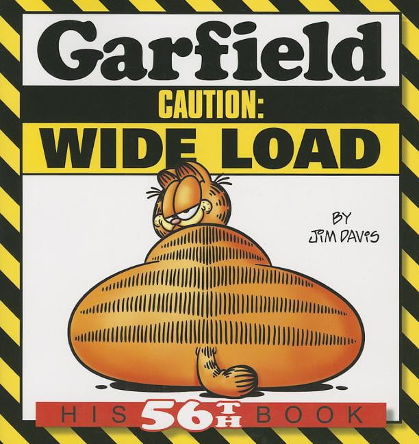 Garfield Caution: Wide Load: His 56th Book (Paperback) by Jim Davis ...