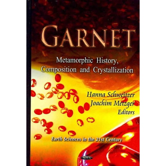 Garnet : Metamorphic History, Composition and Crystallization - Walmart.com