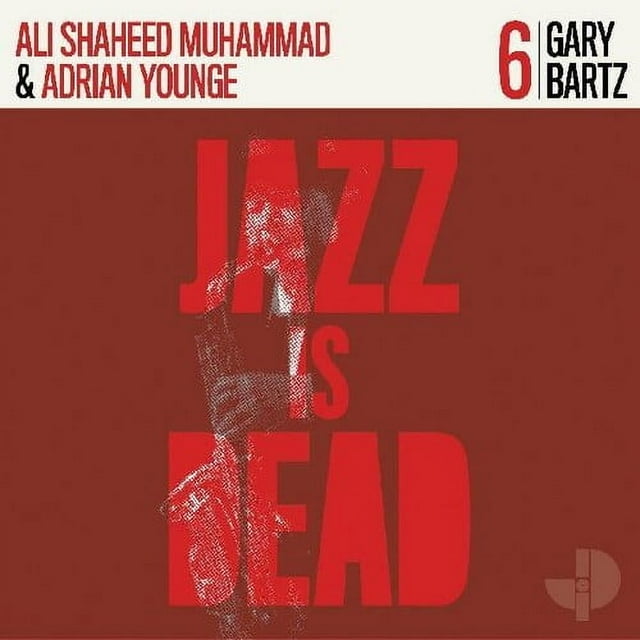 Gary Bartz, Ali Shaheed Muhammad & Adrian Younge - Gary Bartz Jid006 ...
