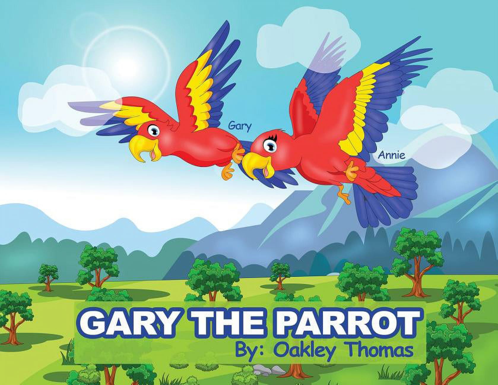 Gary The Parrot, (Paperback) - Walmart.com