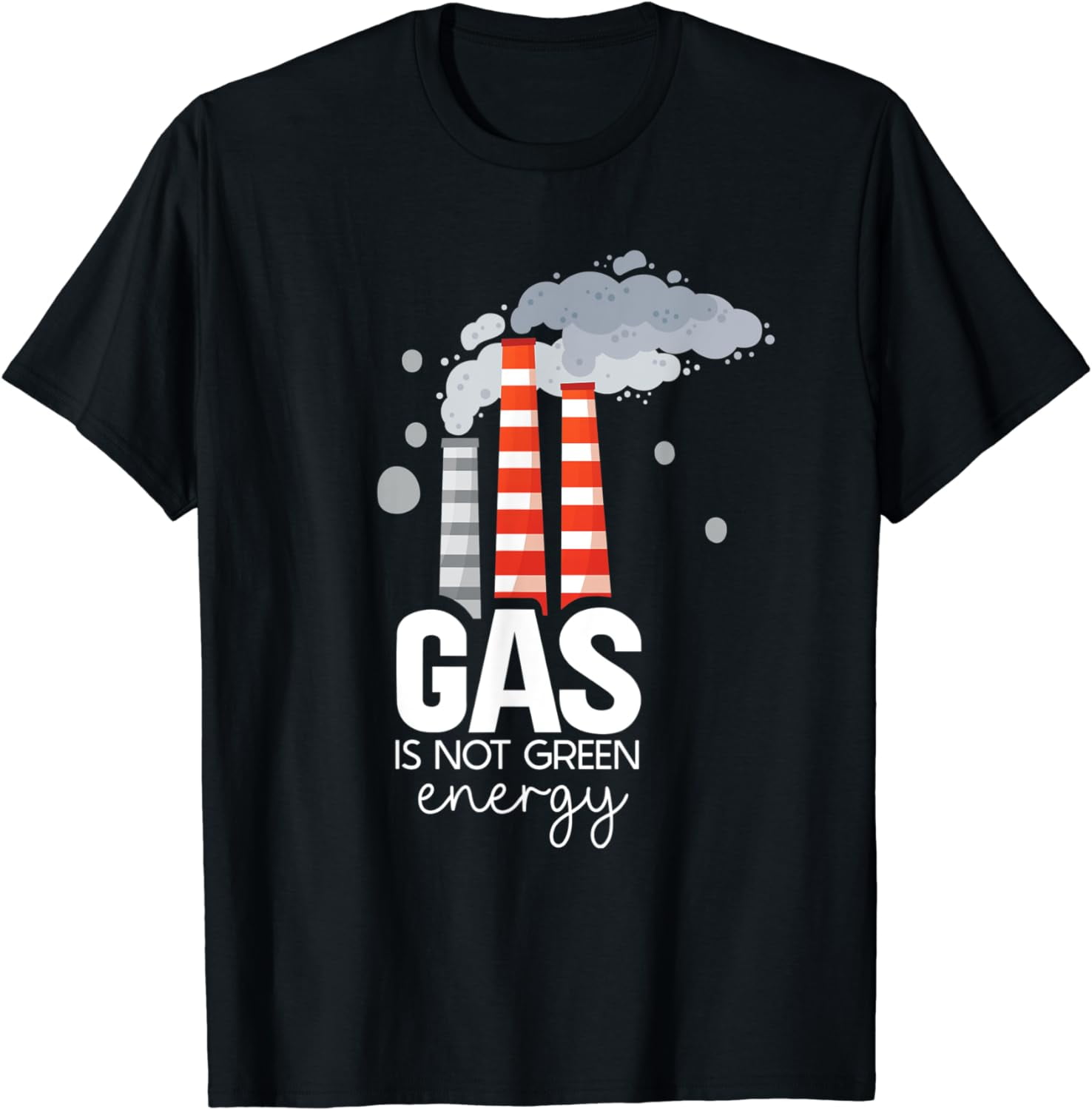 Gas Is Not Green Energy Nuclear Power Atomic T-Shirt - Walmart.com