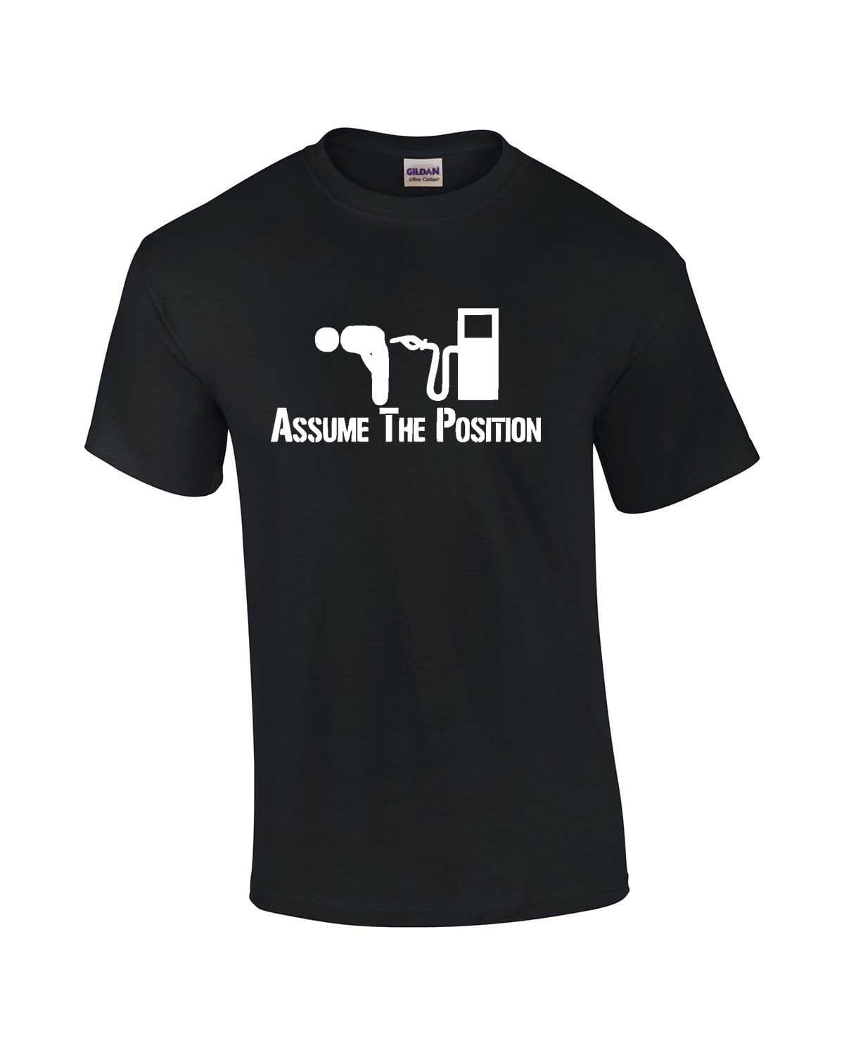 Gas Pump Assume The Position Gas Prices Funny Mens Short Sleeve T-shirt ...