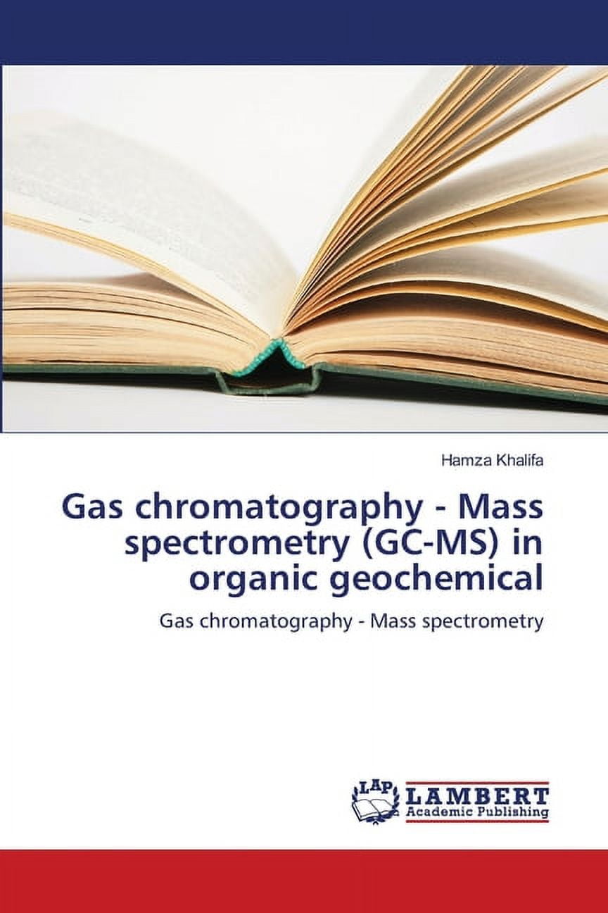 Gas chromatography - Mass spectrometry (GC-MS) in organic geochemical ...