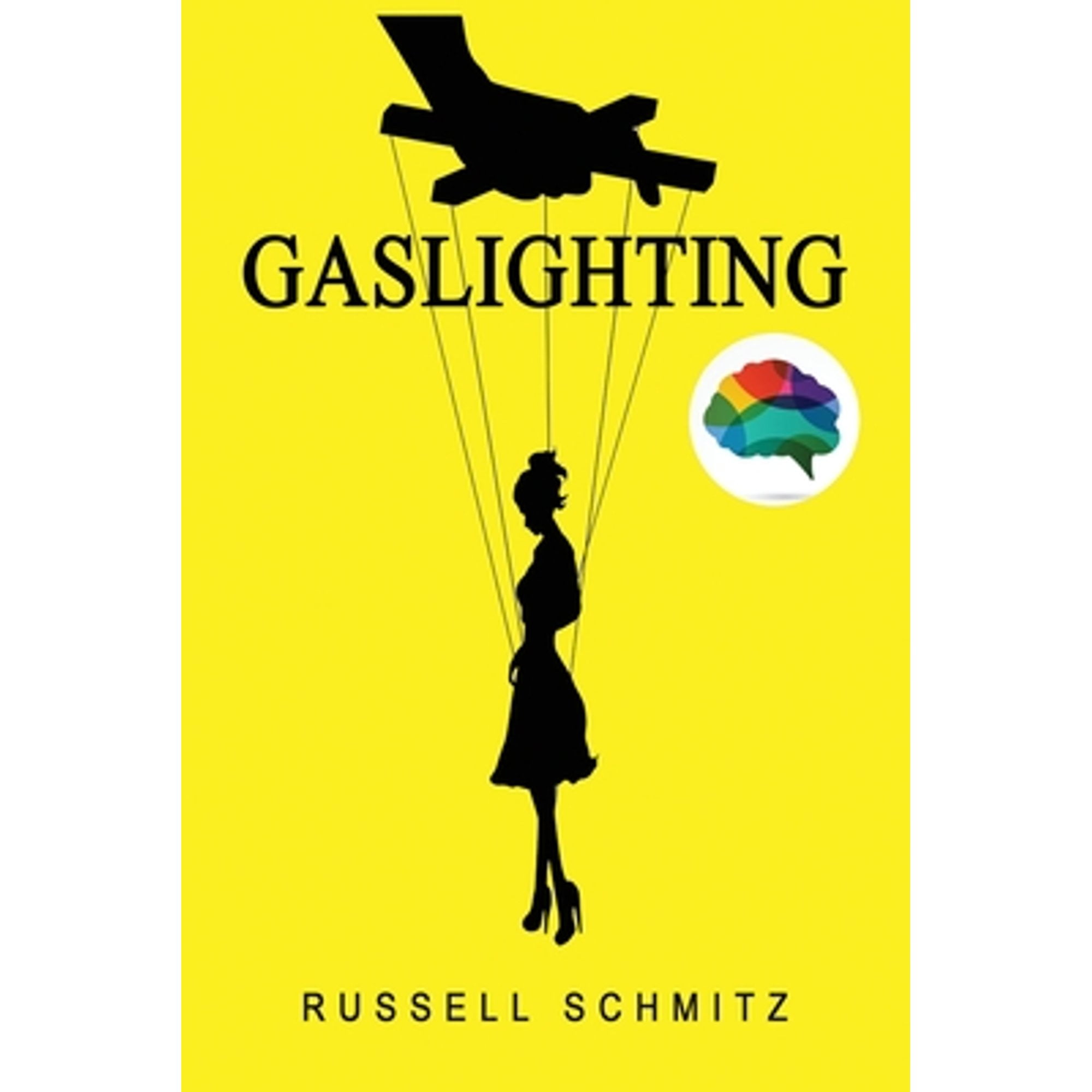 Pre-Owned Gaslighting : The Narcissistic Gaslight Effect. How to ...