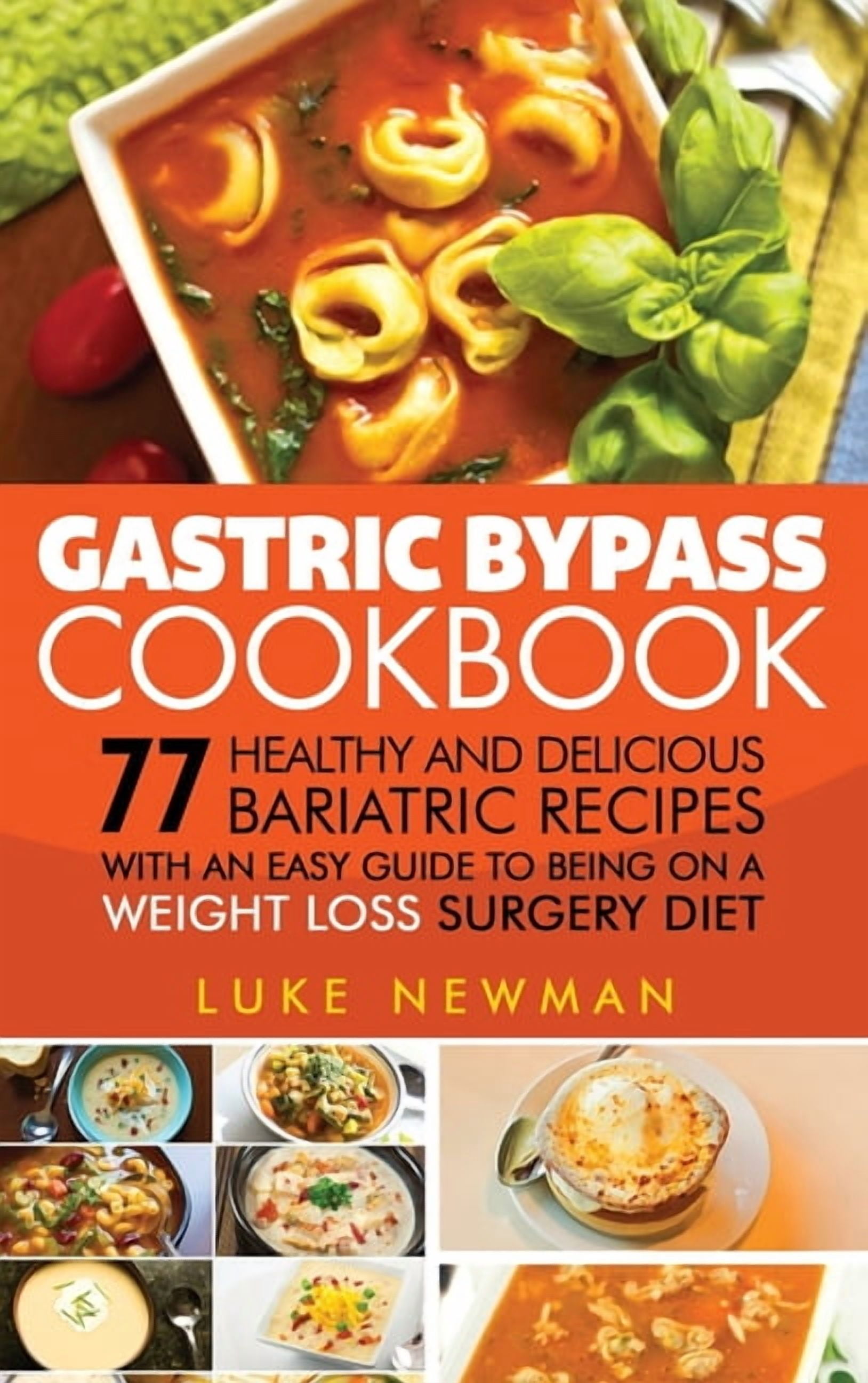Gastric Bypass Cookbook: 77 Healthy and Delicious Bariatric Recipes ...