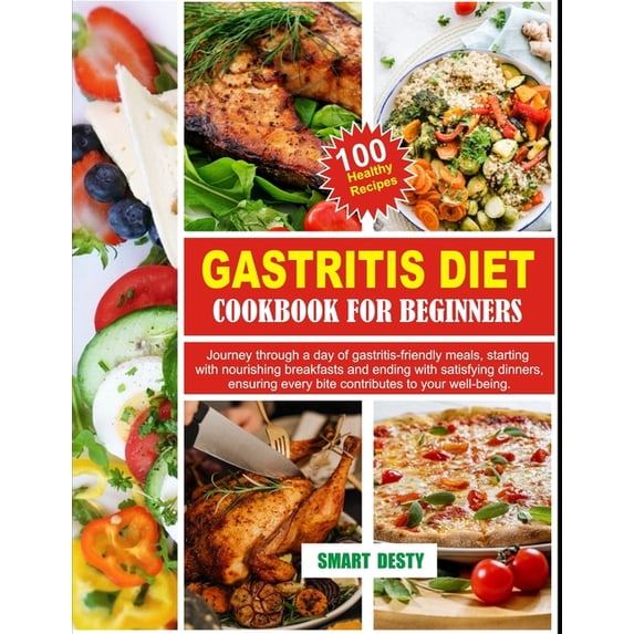 Gastritis Diet Cookbook for Beginners: Journey through a day of ...
