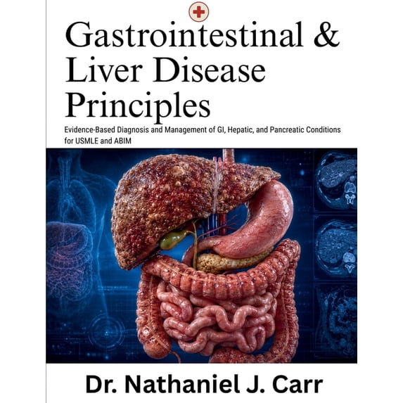 Gastrointestinal And Liver Disease Principles: Evidence-Based Diagnosis ...