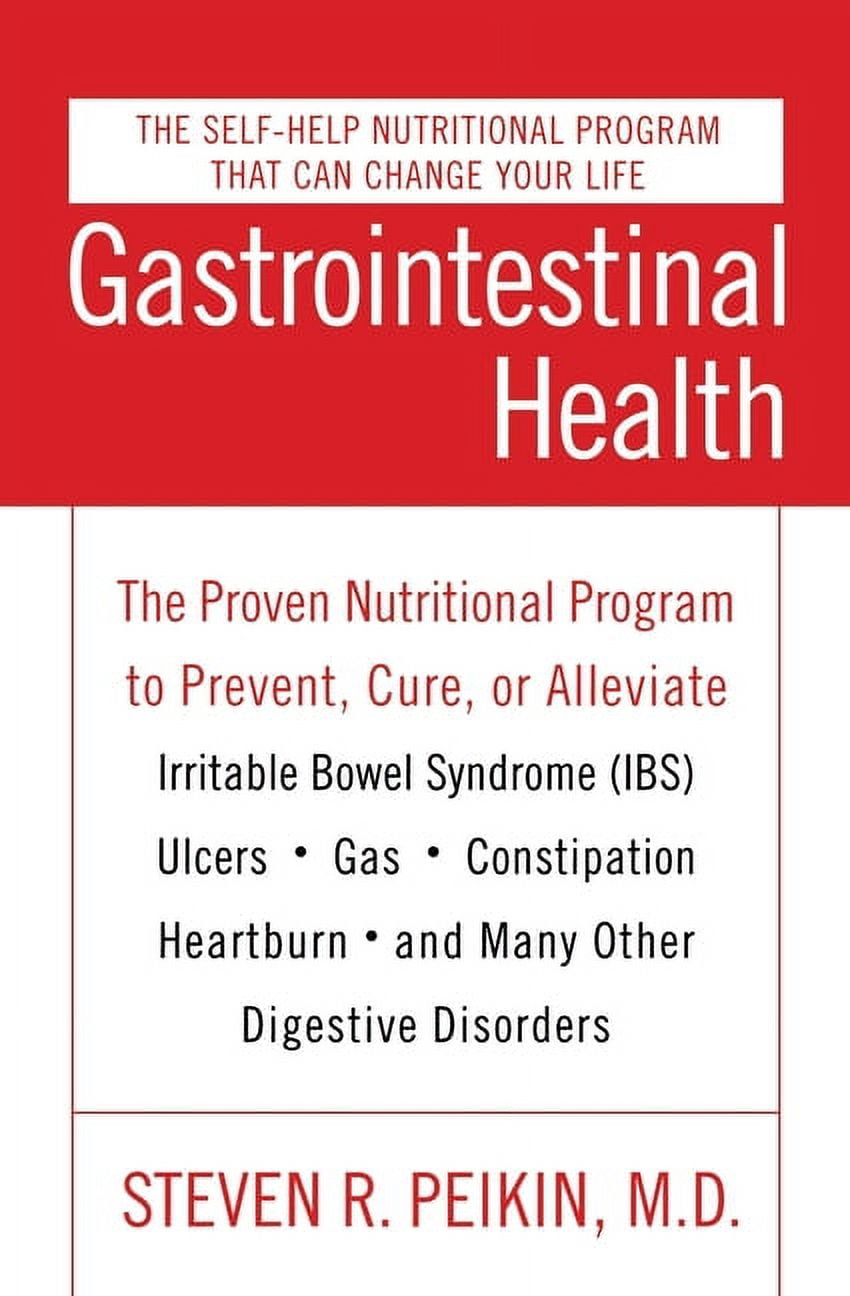 Gastrointestinal Health Third Edition: The Proven Nutritional Program ...