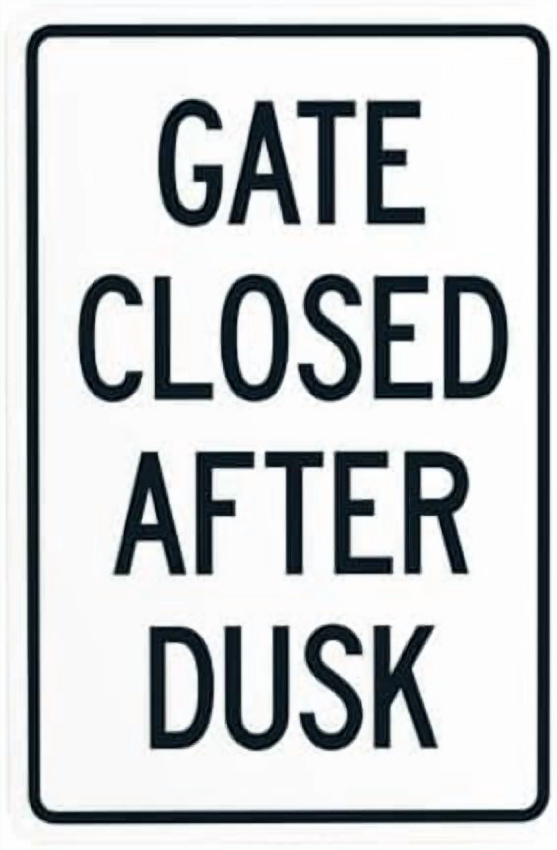 Gate Closed After Dusk Warning Sign, Gate Security Metal Signs for ...
