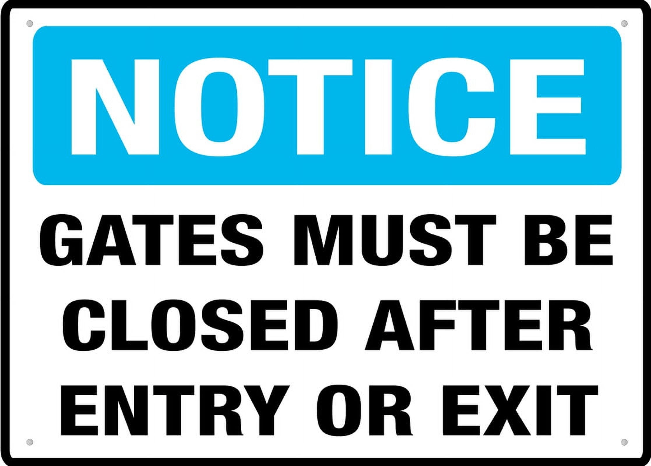 Gate Must Be Closed After Entry Or Exit Sign Signs Outdoor, Uv Printed ...