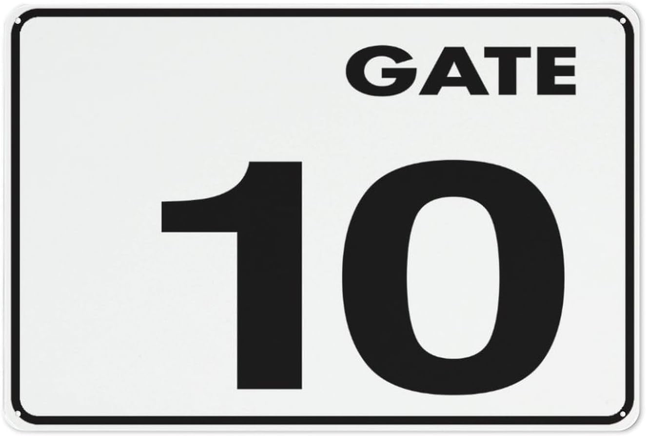 Gate No 10 Sign 8X12 in Rust Free Aluminum Signs Outdoor Metal Tin Sign ...