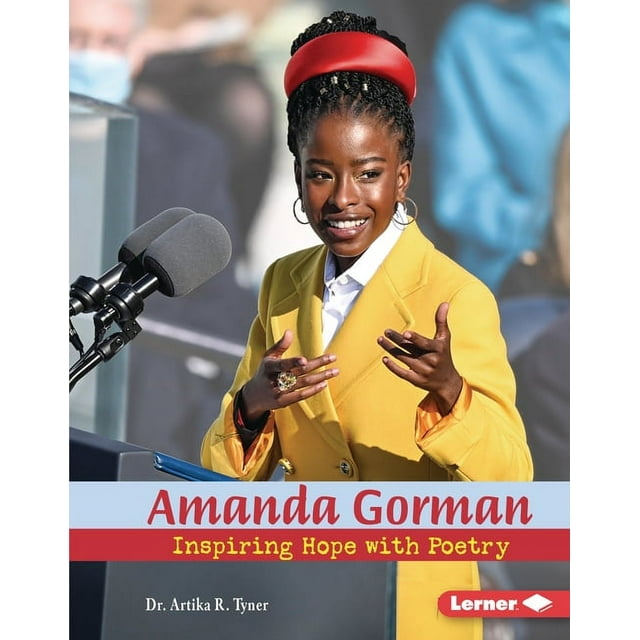 Gateway Biographies Amanda Gorman: Inspiring Hope with Poetry ...