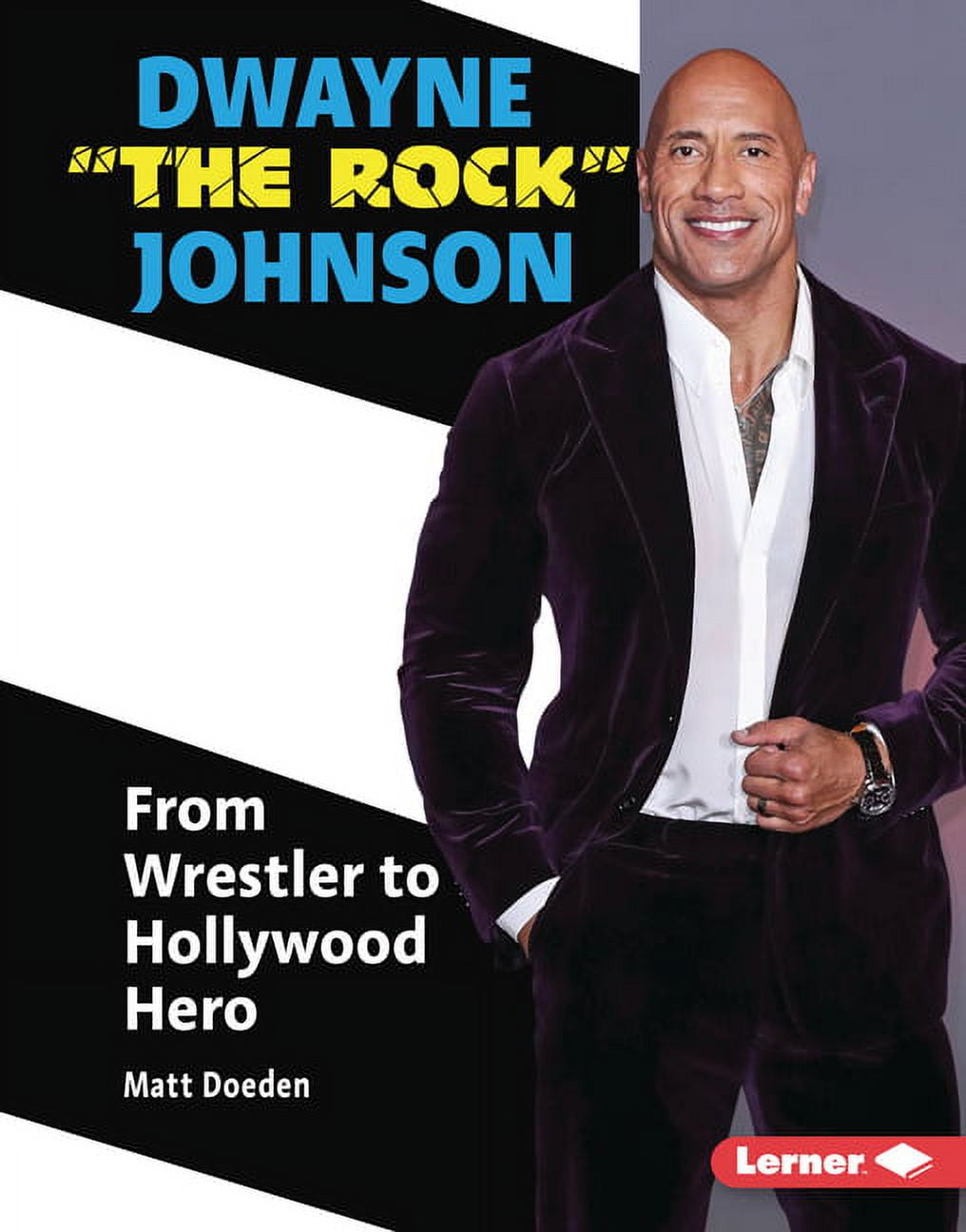 Gateway Biographies Dwayne the Rock Johnson: From Wrestler to Hollywood ...