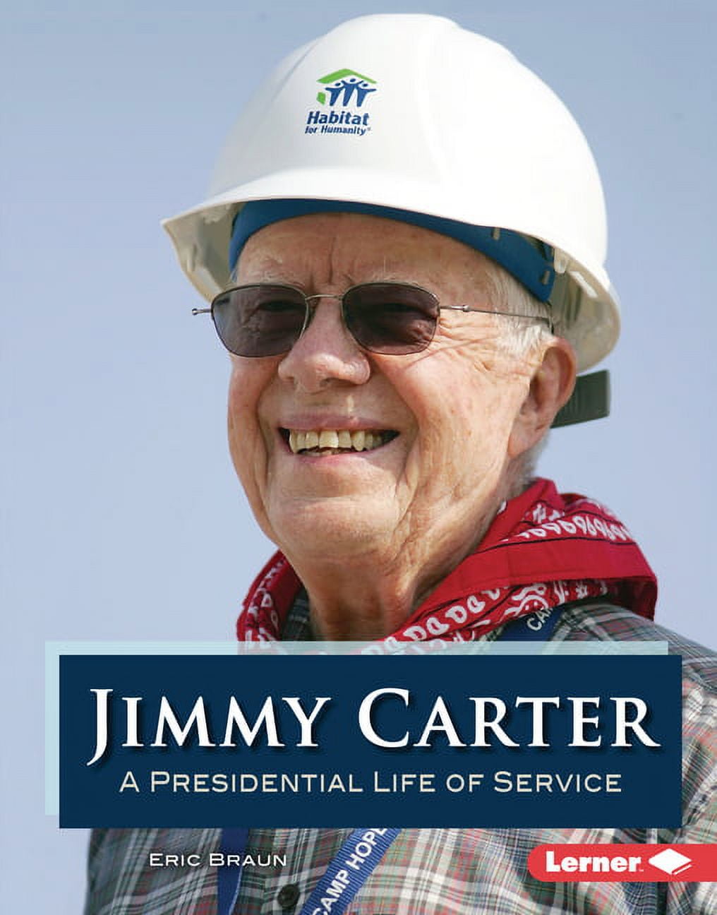 Gateway Biographies Jimmy Carter: A Presidential Life of Service ...