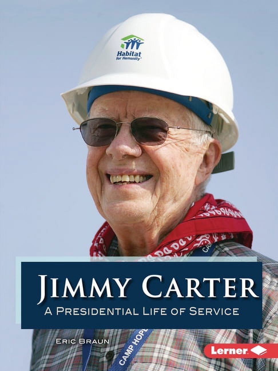 Gateway Biographies Jimmy Carter: A Presidential Life of Service ...