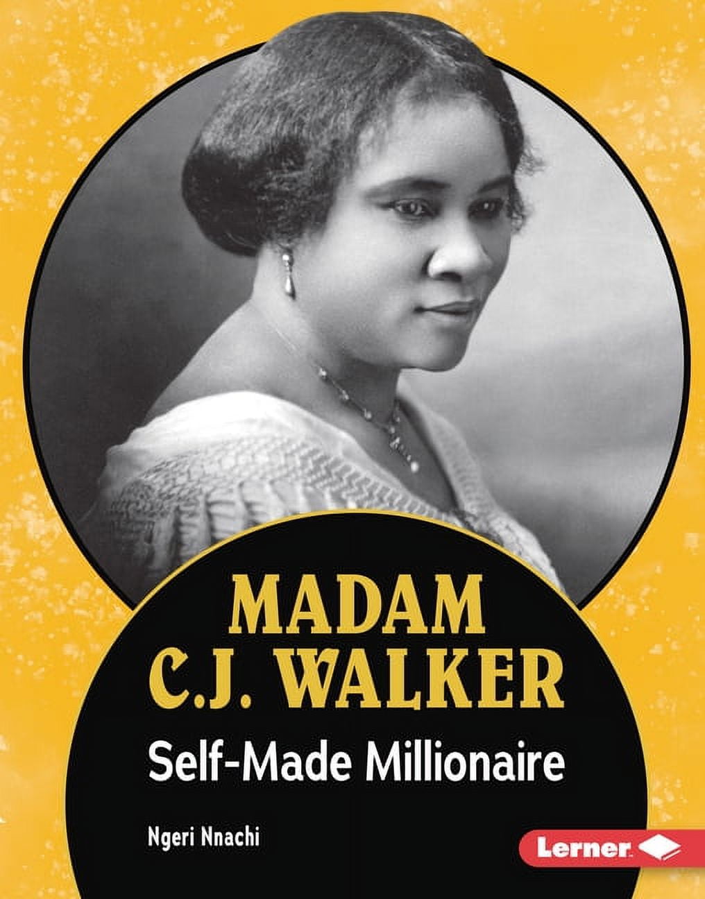 Gateway Biographies Madam C.J. Walker: Self-Made Millionaire ...