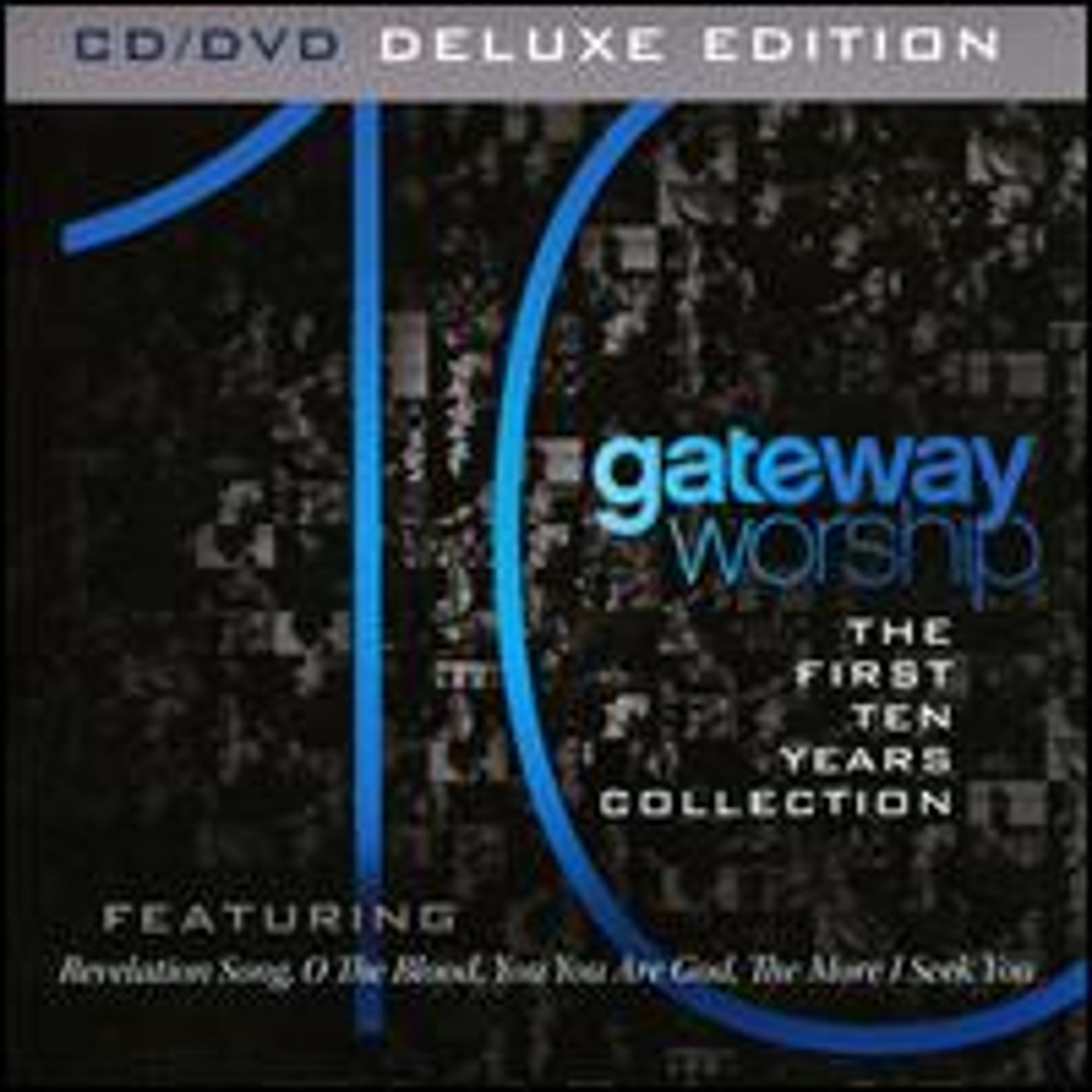 Gateway Worship: The First Ten Years Collection (CD) by Various Artists ...