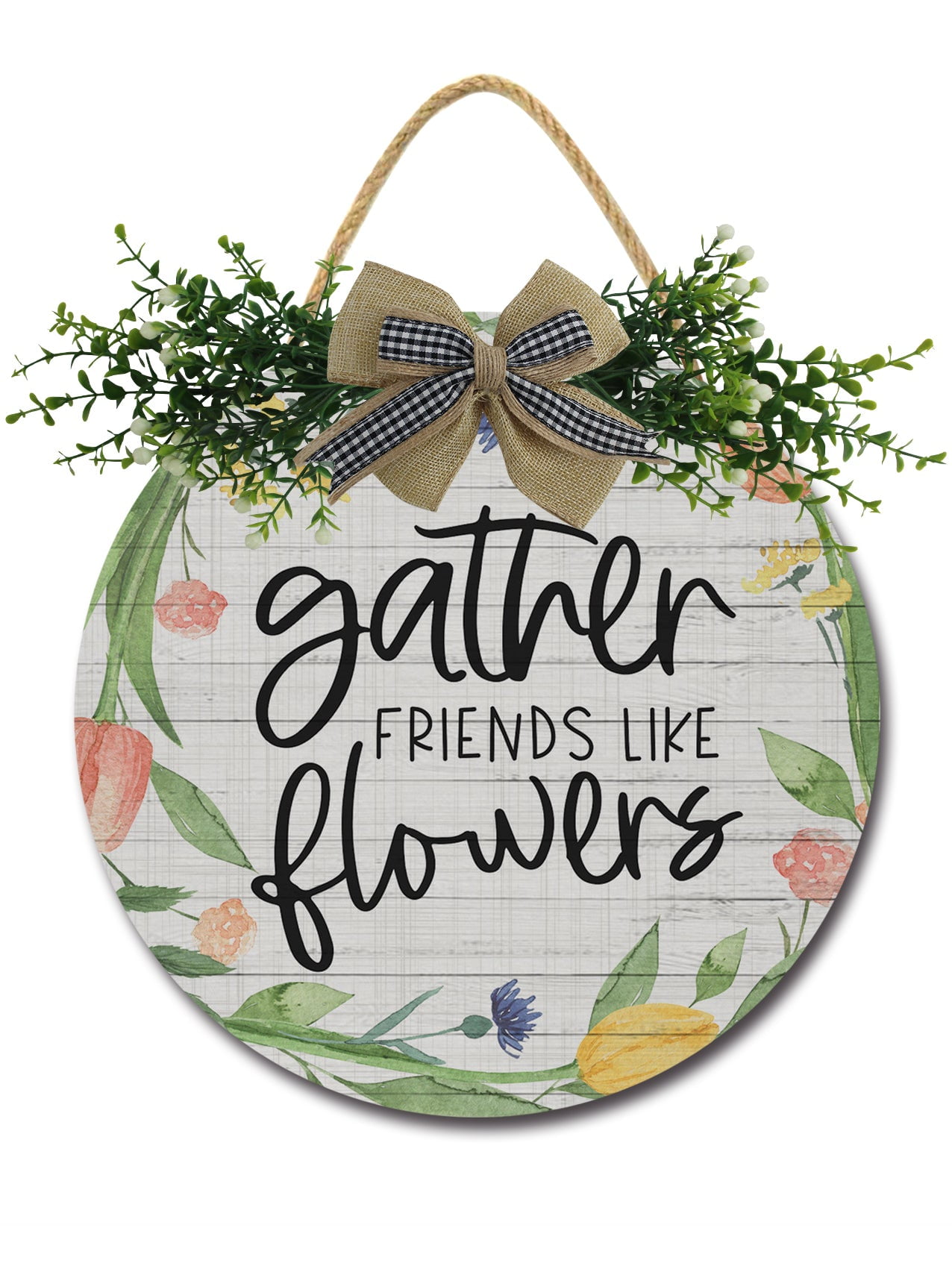 Gather Friends Like Flowers Door Sign Home Decor Round Wood Wreaths ...