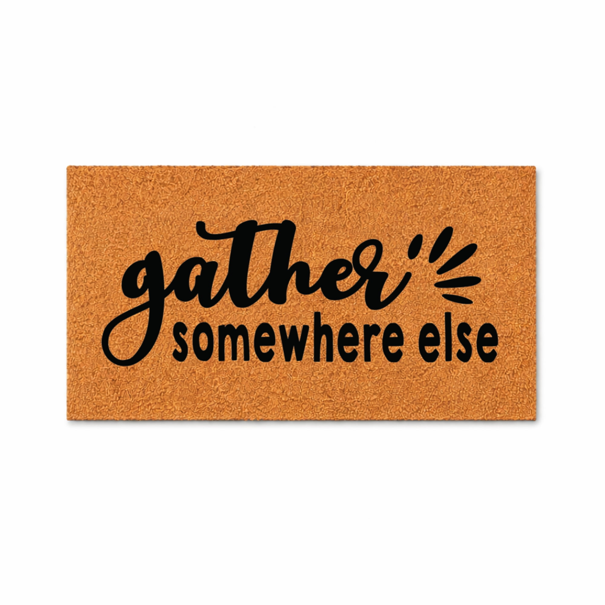 Gather Somewhere Else Doormat, Funny Welcome Entryway Mat, Outdoor ...