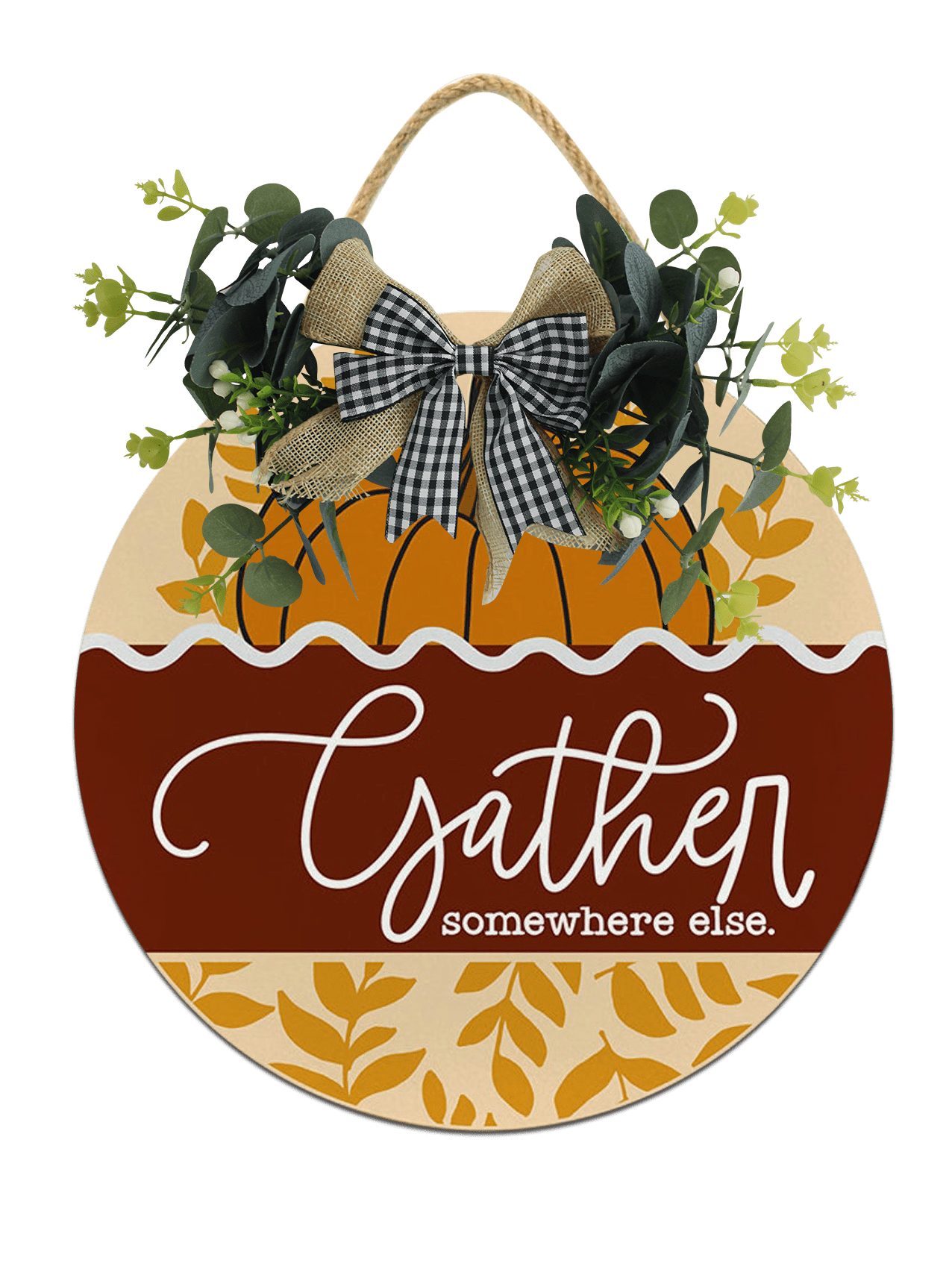 Gather Somewhere Else Front Door Sign Funny Wreaths Hanging Wooden ...