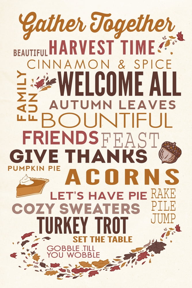 Gather Together, Thanksgiving Typography (24x36 Giclee Gallery Art ...