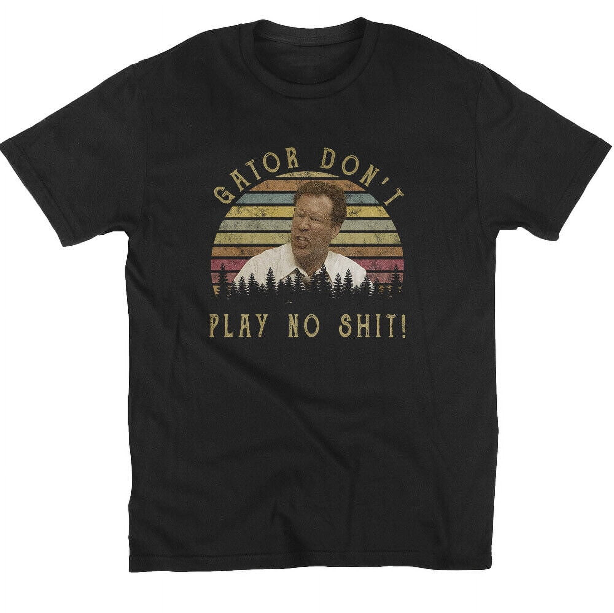 Gator Don't Play No The Other Guys Allen Gamble Will Ferrell T-Shirt ...