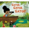 Gator, Gator, Gator! (Hardcover) - Walmart.com