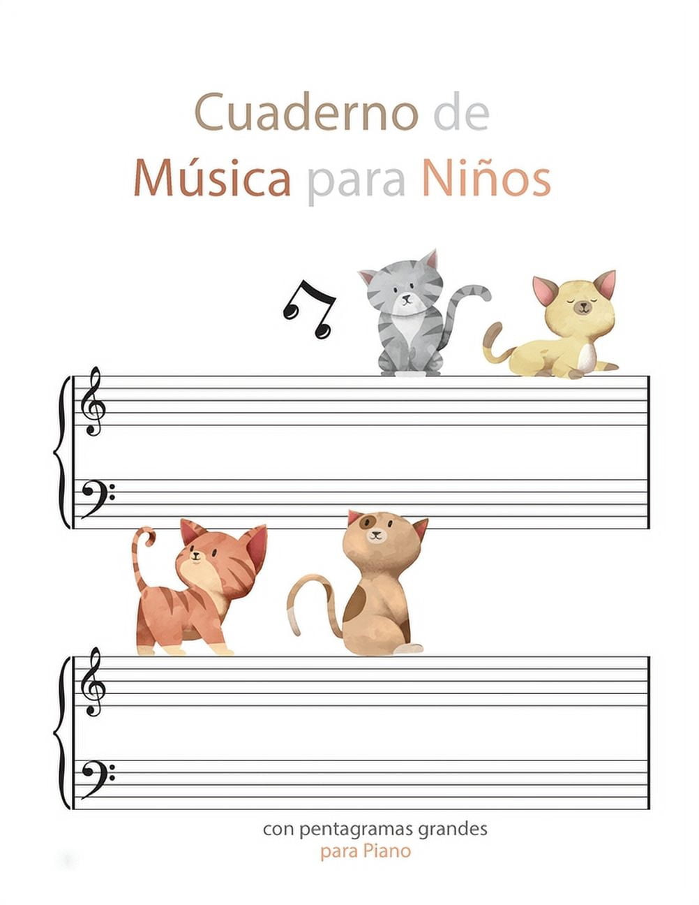 Gatos Y Claves de Sol: Cuaderno de música para niños con pentagramas ...