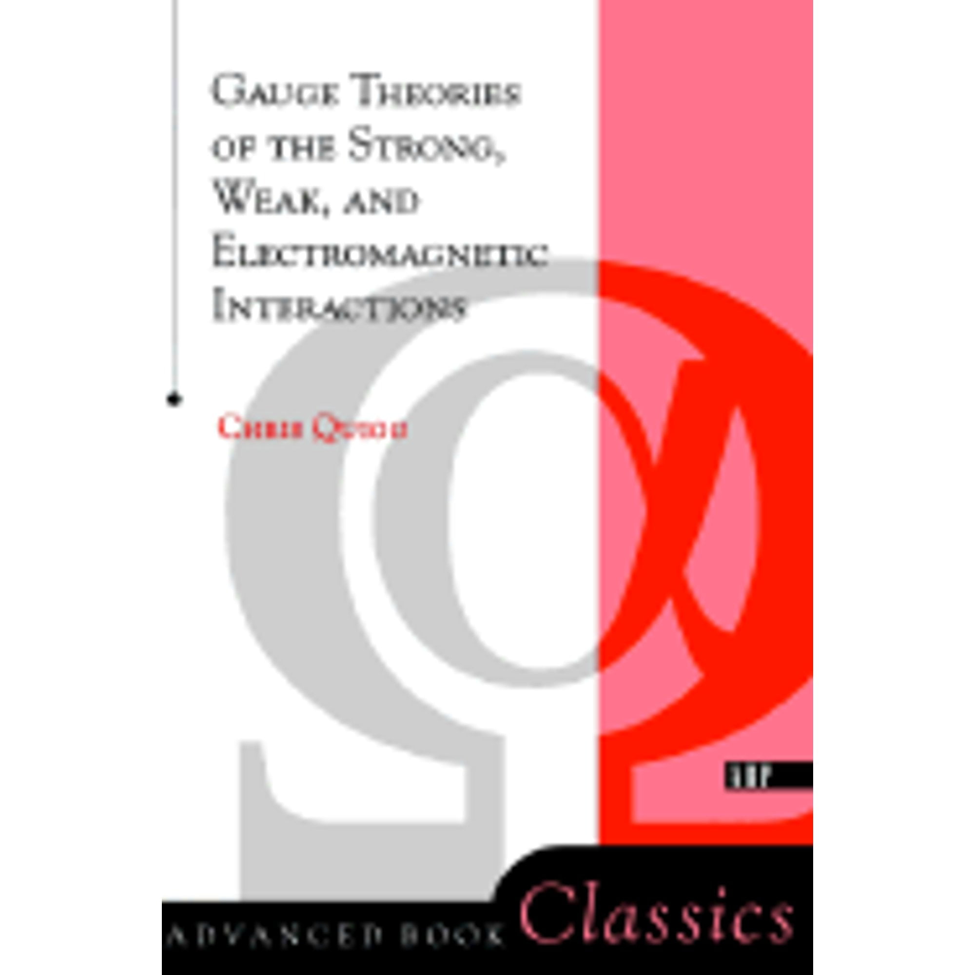 Pre-Owned Gauge Theories Of Strong, Weak, And Electromagnetic ...