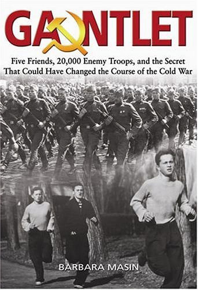 Pre-Owned The Gauntlet: Five Friends, 20,000 Enemy Troops, and the ...