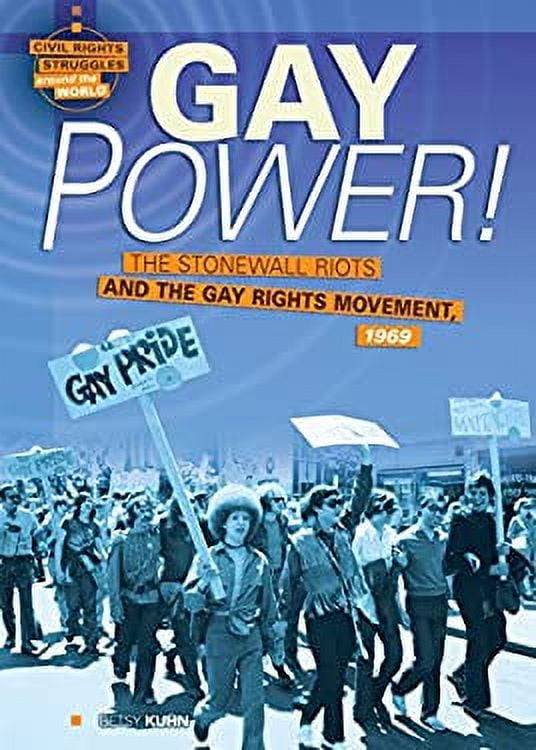 Gay Power! : The Stonewall Riots and the Gay Rights Movement 1969 ...