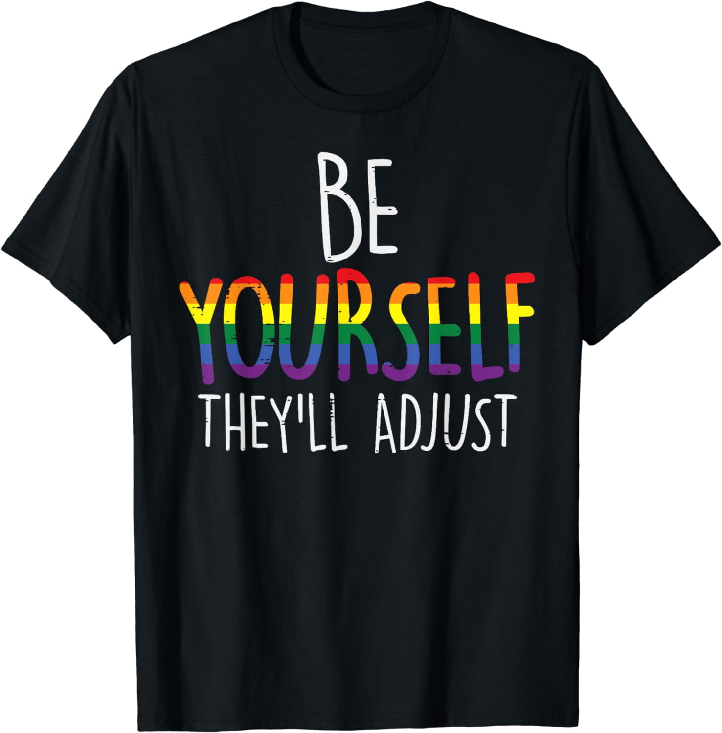 Gay Pride Shirts LGBTQ Ally LGBT Men Women Gift Be Yourself They'll ...