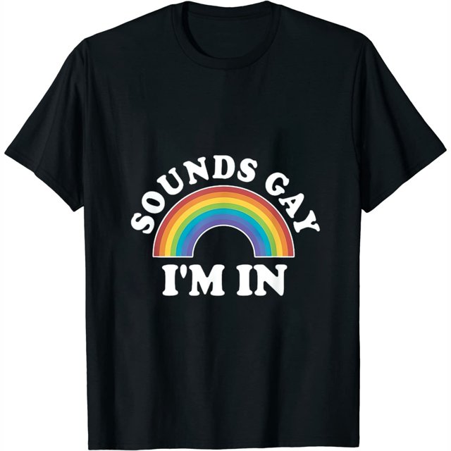 Gay Pride Shirts Men Women Lgbt Rainbow Sounds Gay Im In T Shirt Black